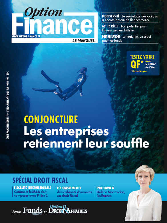 Option Finance Le Mensuel - N°6 - 25 juillet 2024 | Option finance